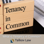 TIC Agreements (Tenant-in-Common) in California - Talkov Law Partition ...